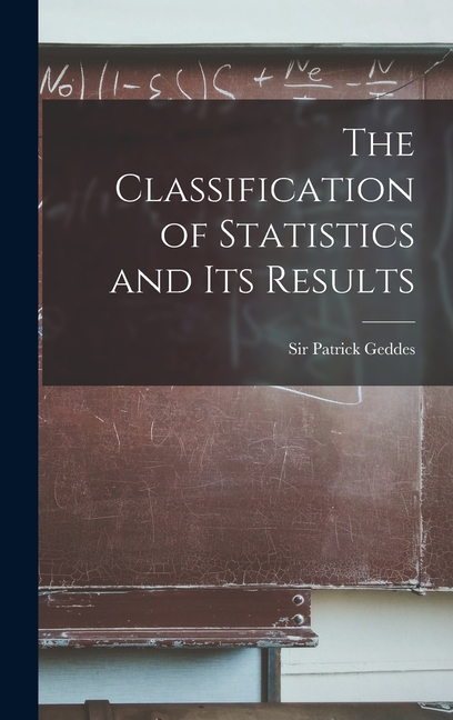 The Classification of Statistics and its Results, (Hardcover) - Walmart ...