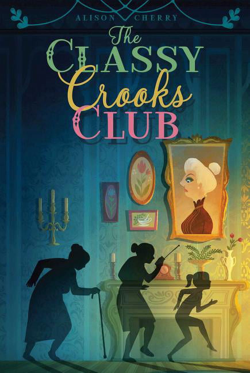 The Classy Crooks Club, (Paperback) - Walmart.com