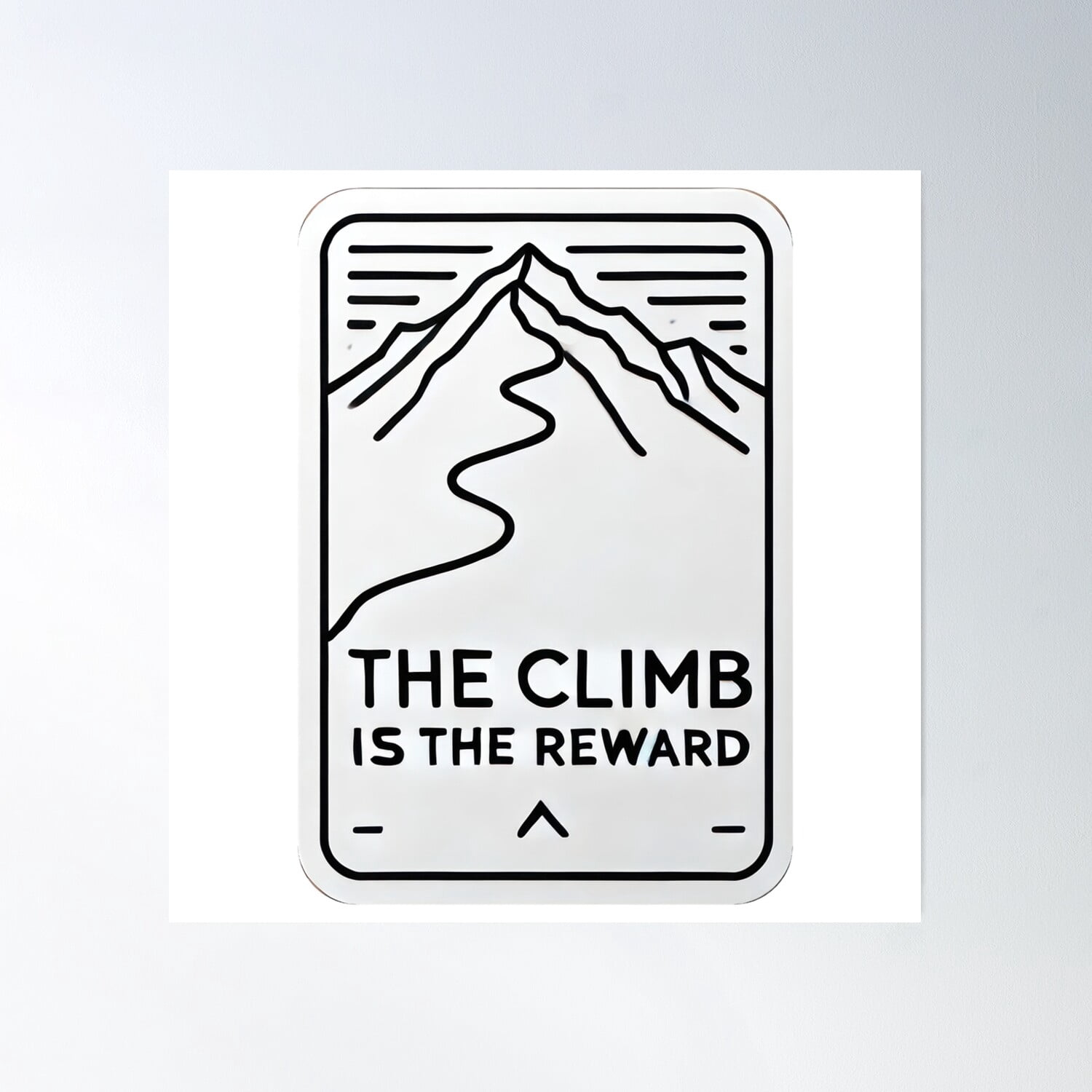 The Climb Is The Reward Poster Wall Art, Modern Wall Decor, 12x18 ...