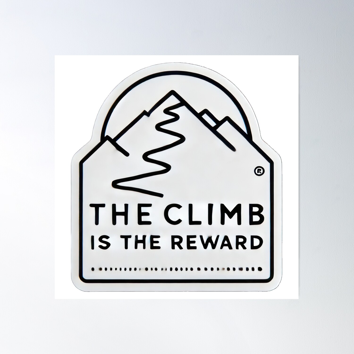 The Climb Is The Reward Poster Wall Art, Modern Wall Decor, 24x24 ...