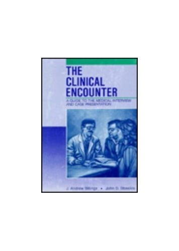 Pre-Owned The Clinical Encounter: Guide to the Medical Interview and ...