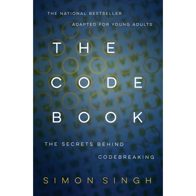 The Code Book: How to Make It, Break It, Hack It, Crack It (Paperback ...