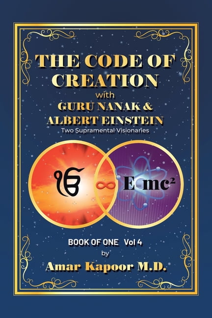 The Code of Creation with Guru Nanak and Albert Einstein (Paperback ...