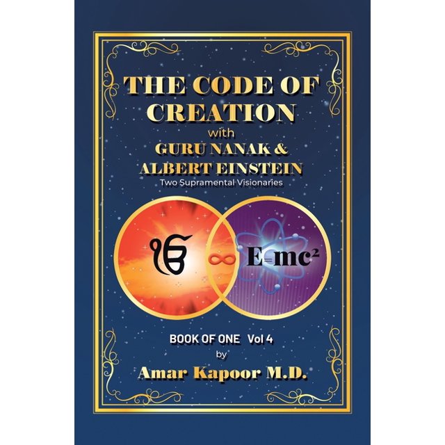 The Code of Creation with Guru Nanak and Albert Einstein (Paperback ...