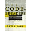 The Codebreakers : The Comprehensive History of Secret Communication ...