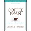Jon Gordon: The Coffee Bean: A Simple Lesson to Create Positive Change ...