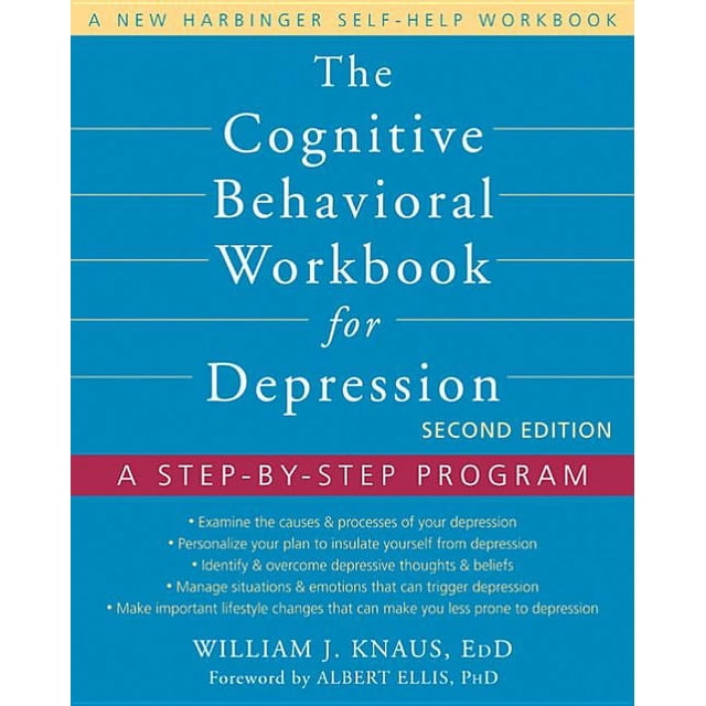 The Cognitive Behavioral Workbook for Depression: A Step-By-Step ...