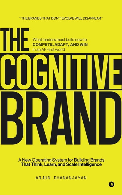 The Cognitive Brand: A New Operating System for Building Brands That ...
