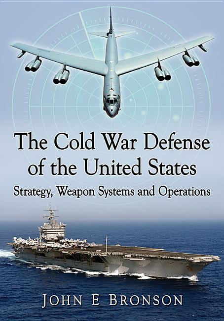 The Cold War Defense of the United States (Paperback) - Walmart.com