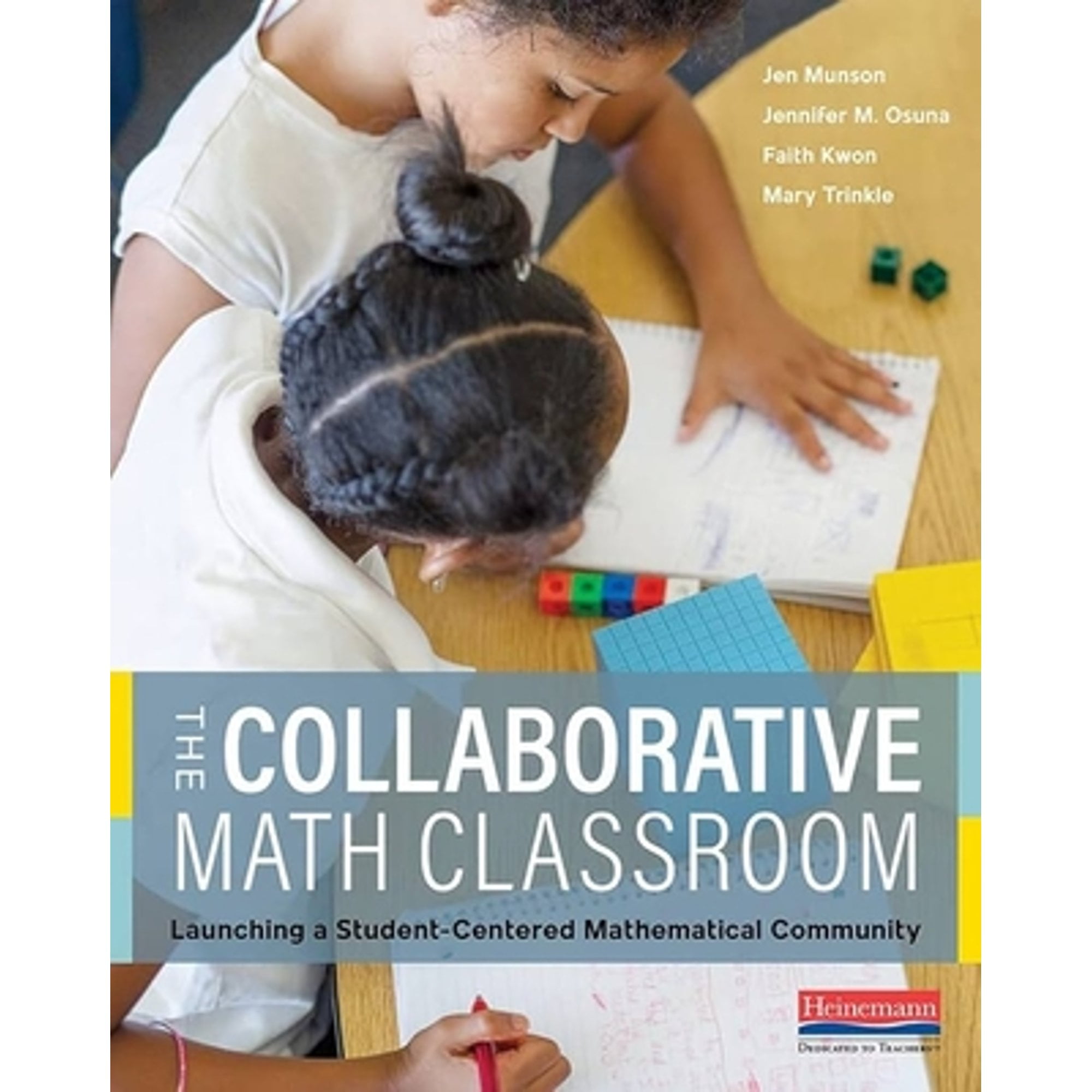 Pre-Owned The Collaborative Math Classroom: Launching a Student ...