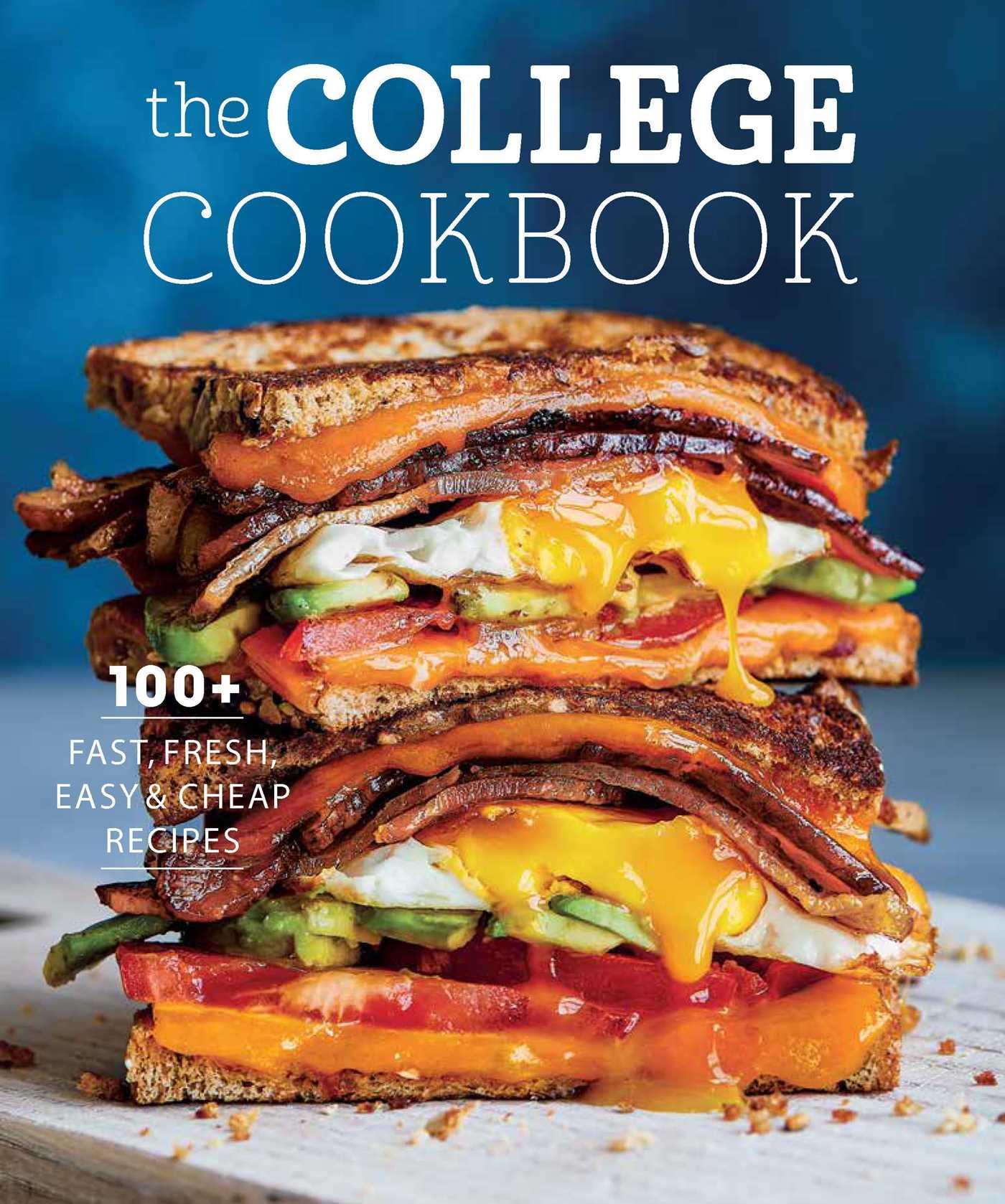 The College Cookbook : 75 Fast, Fresh, Easy & Cheap Recipes (Paperback ...