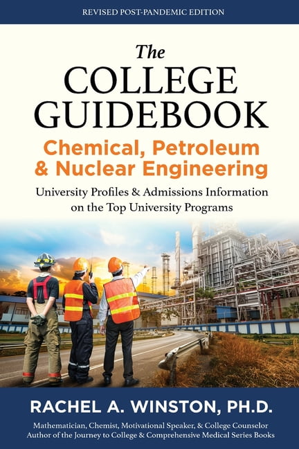 The College Guidebook: Chemical, Petroleum & Nuclear Engineering ...