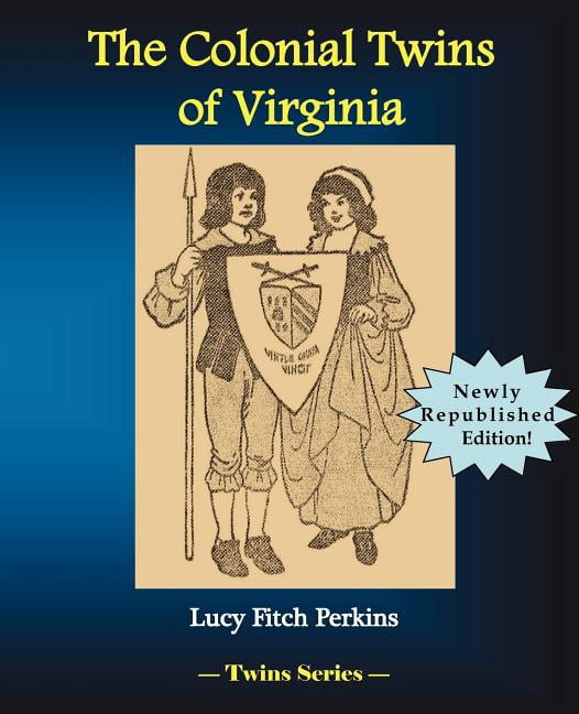 The Colonial Twins of Virginia - Perkins, Lucy Fitch - Walmart.com
