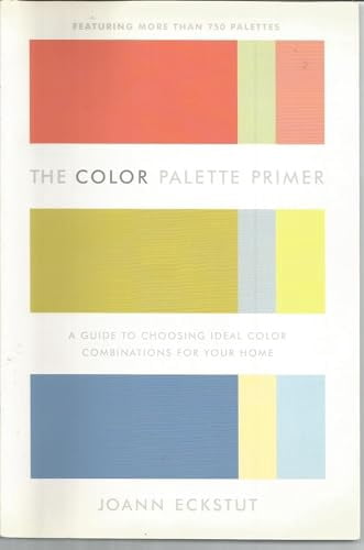 Pre-Owned The Color Palette Primer : A Guide to Choosing Ideal Color ...