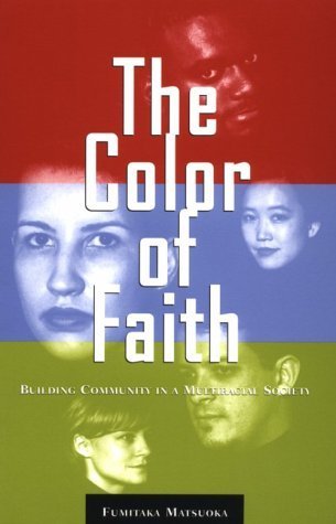 Pre-Owned The Color of Faith: Building Community in a Multiracial ...