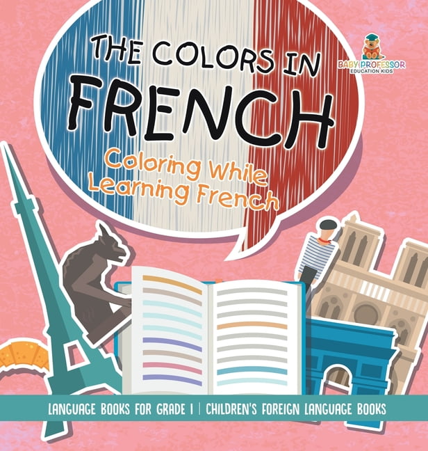 The Colors in French - Coloring While Learning French - Language Books ...