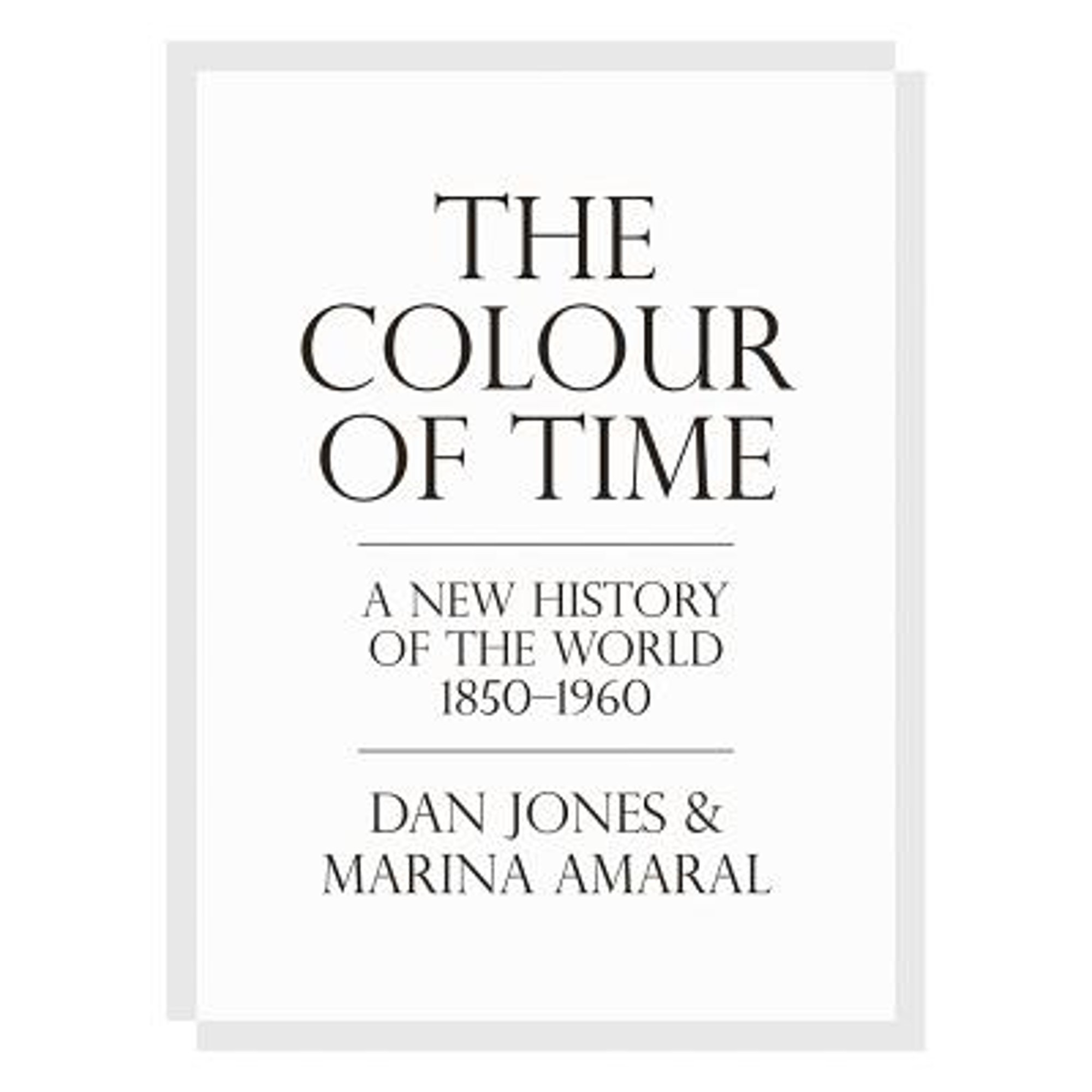 Pre-Owned The Colour of Time: A New History of the World, 1850-1960 ...