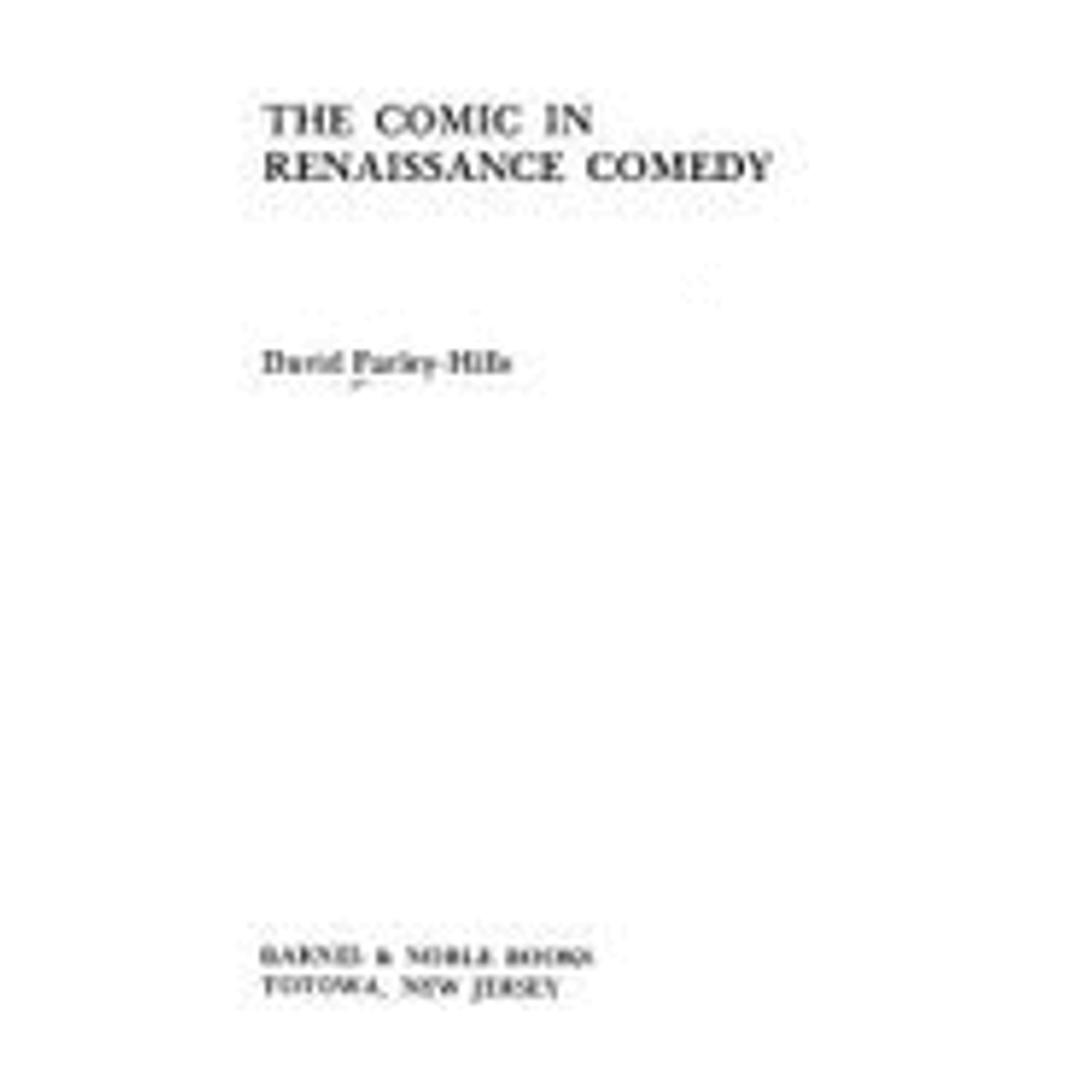 Pre-Owned The Comic in Renaissance Comedy (Hardcover) by David Farley ...