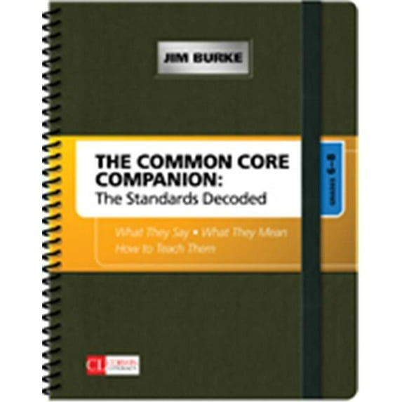 The Common Core Companion - The Standards Decoded- Grades 6-8 What They ...