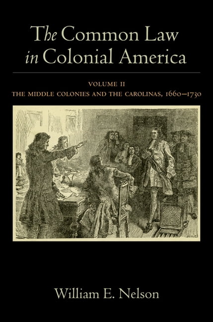 The Common Law in Colonial America, (Hardcover) - Walmart.com