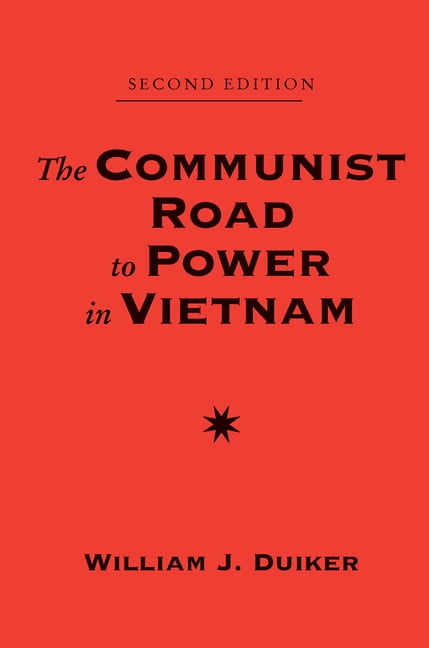 The Communist Road to Power in Vietnam: Second Edition, (Hardcover ...