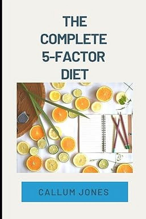The Complete 5 Factor Diet (Paperback) - Walmart.com