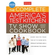 The Complete America's Test Kitchen TV Show Cookbook 2001-2026: Every ...