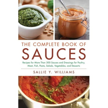 Sauces: Classical and Contemporary Sauce Making, Fourth Edition ...