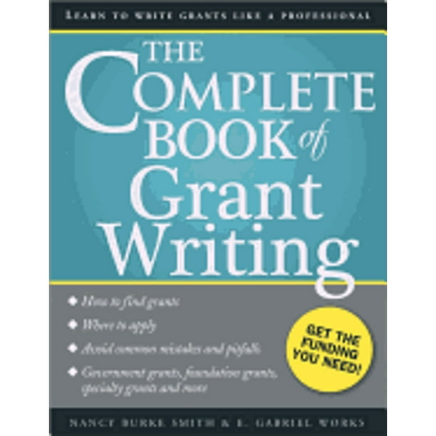 Pre-Owned The Complete Book of Grant Writing: Learn to Write Grants Like a Professional: 0 ...