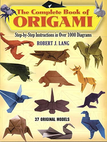 Pre-Owned The Complete Book of Origami: Step-By-Step Instructions in ...