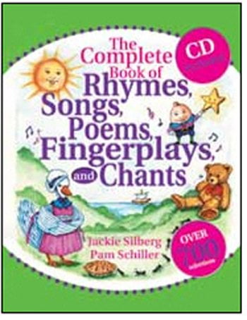 The Complete Book of Rhymes, Songs, Poems, Fingerplays and Chants: Over ...