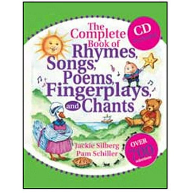 The Complete Book of Rhymes, Songs, Poems, Fingerplays and Chants: Over ...