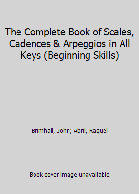 Pre-Owned The Complete Book of Scales, Cadences & Arpeggios in All Keys ...