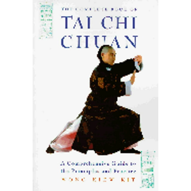 Pre-Owned The Complete Book of Tai Chi Chuan: A Comprehensive Guide to ...