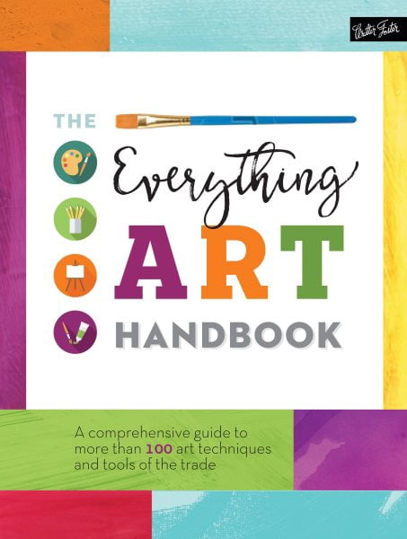 The Complete Book of ...: The Everything Art Handbook : A comprehensive ...