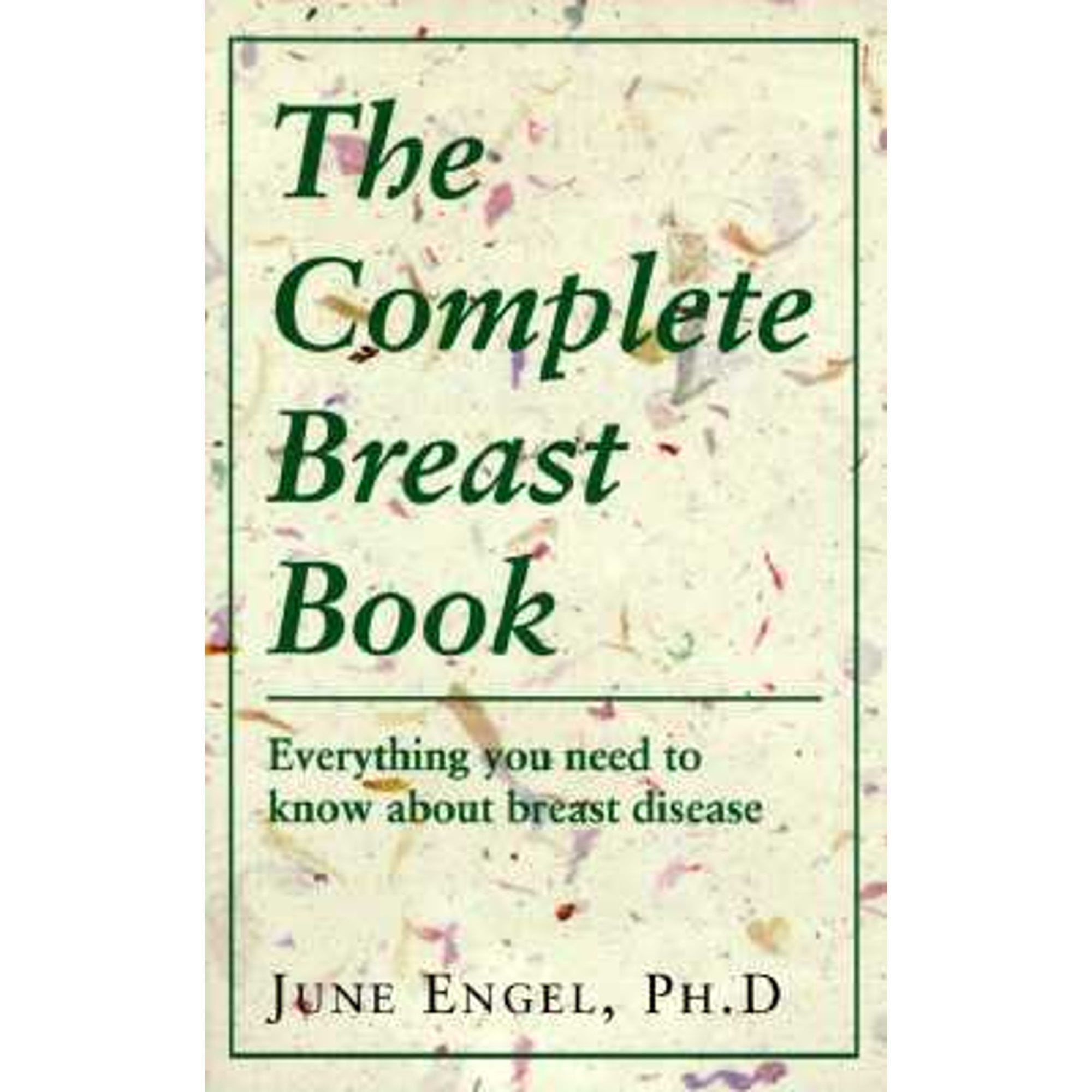 Pre-Owned The Complete Breast Book: Everything You Need to Know about ...