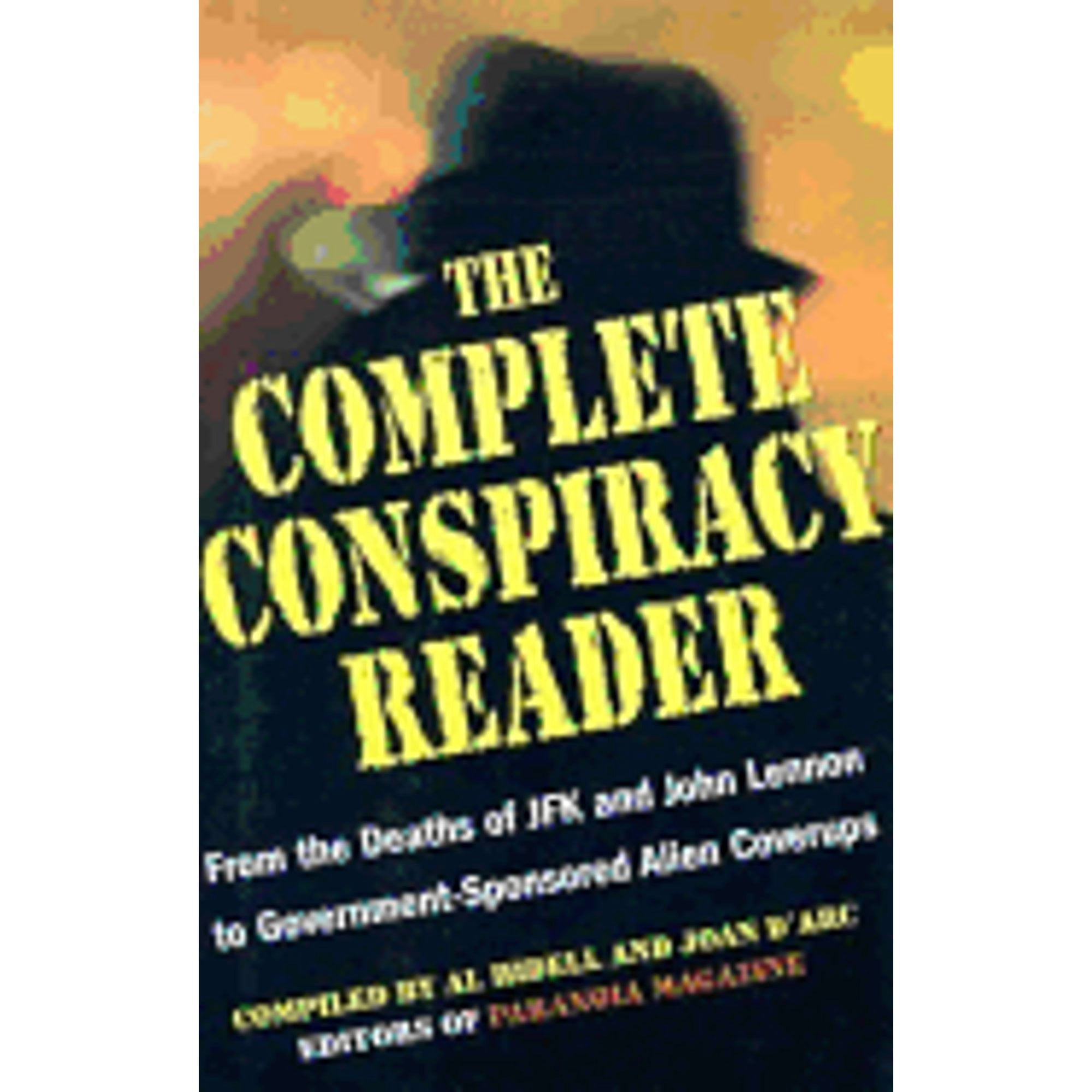 Pre-Owned The Complete Conspiracy Reader: From the Deaths of JFK and ...