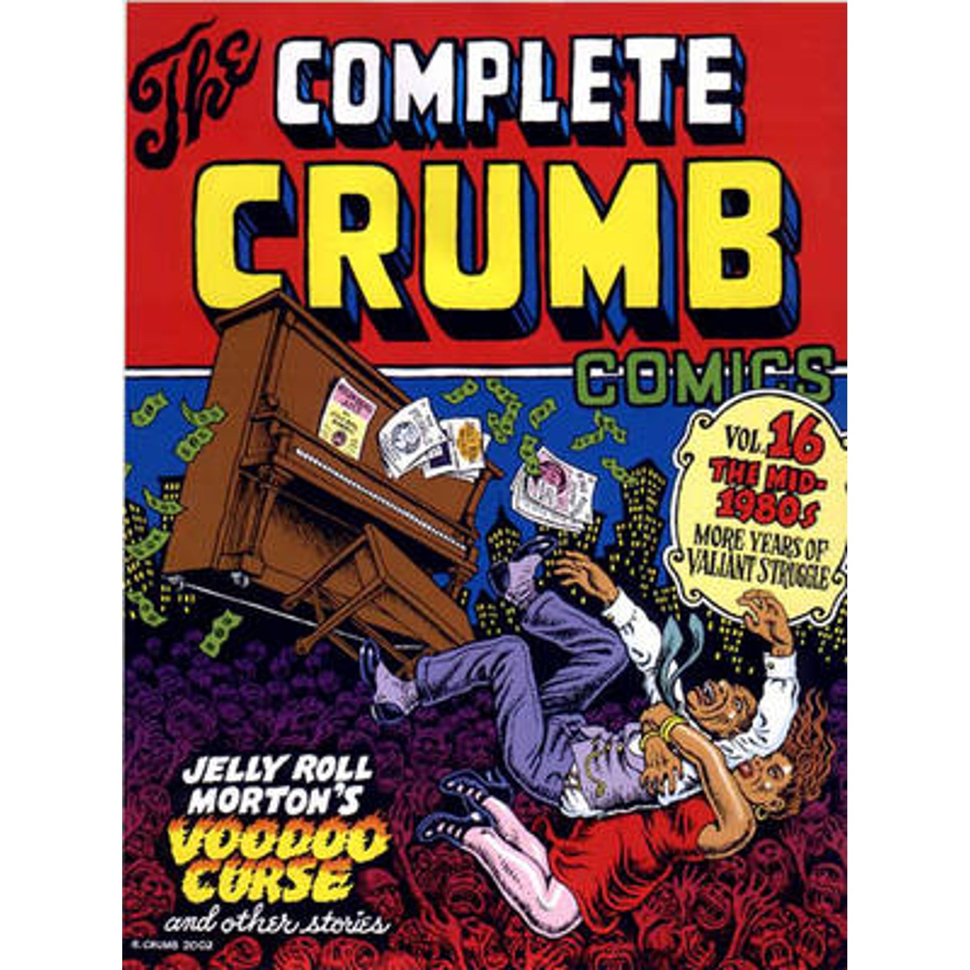 Pre-Owned The Complete Crumb Comics: The Mid-1980s: More Years of ...