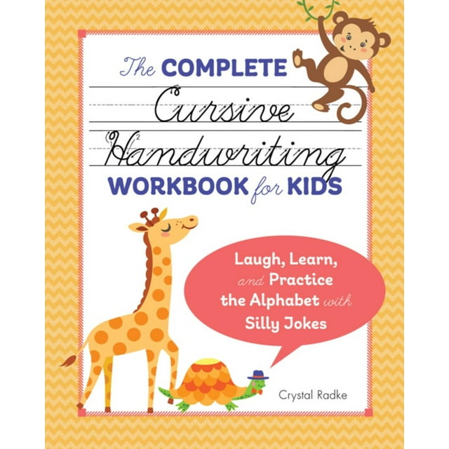 The Complete Cursive Handwriting Workbook for Kids : Laugh, Learn, and ...
