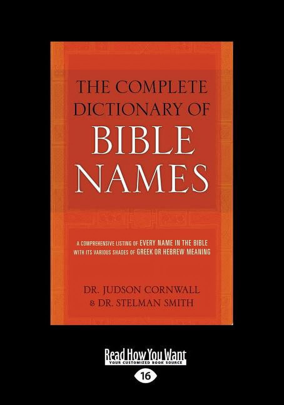 The Complete Dictionary of Bible Names (Large Print 16pt) (Paperback ...