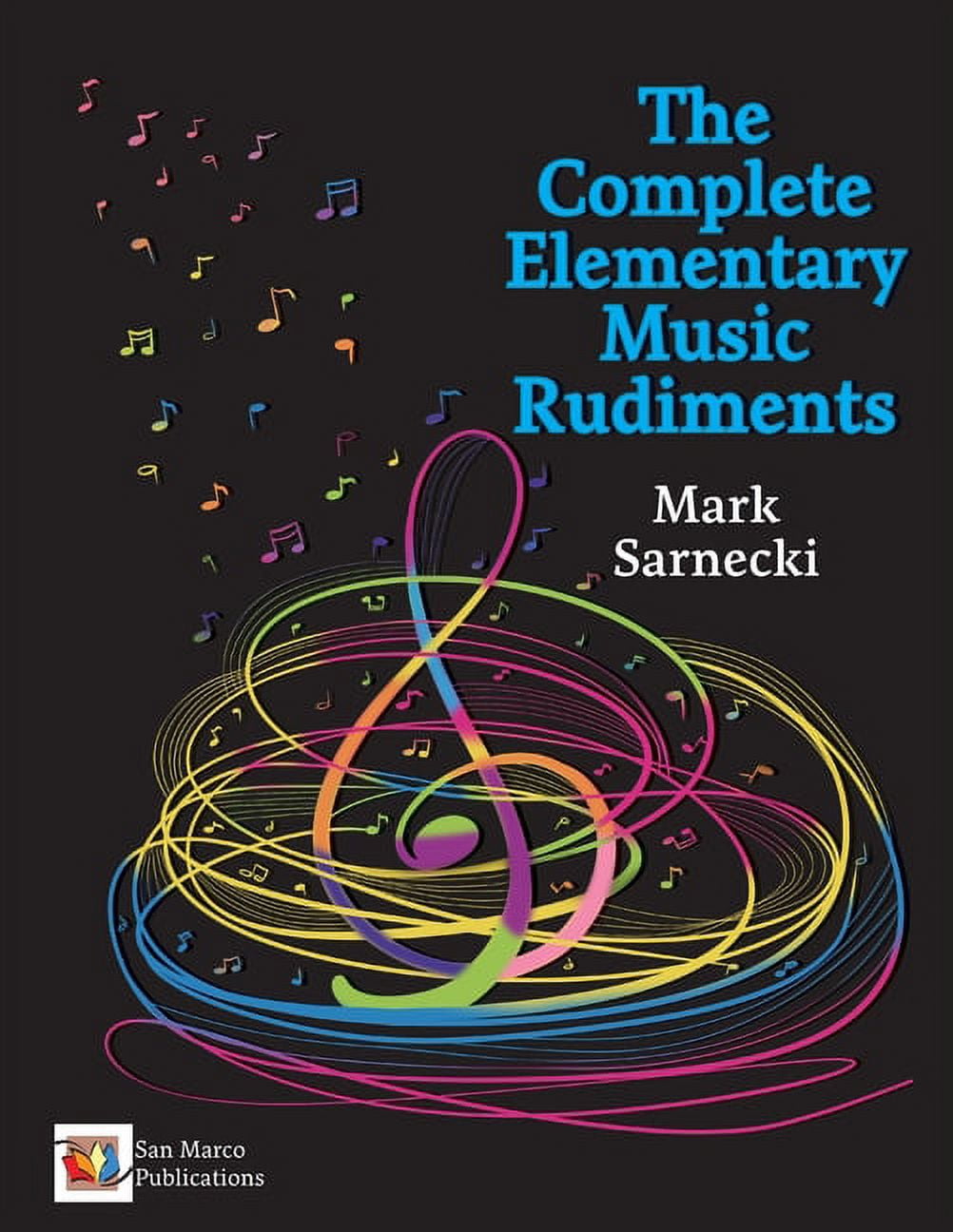 The Complete Elementary Music Rudiments, (Paperback) - Walmart.com