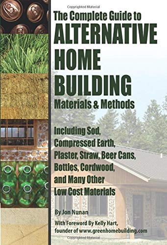 Pre-Owned The Complete Guide to Alternative Home Building Materials & Methods: Including Sod ...