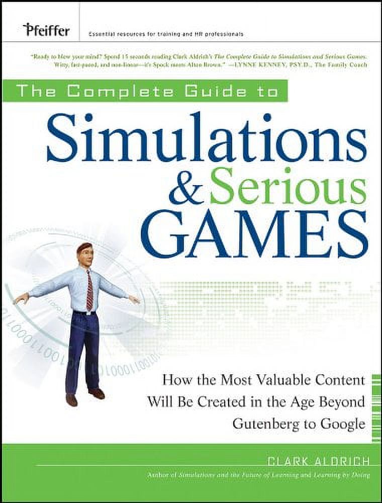 Pre-Owned The Complete Guide to Simulations and Serious Games: How the Most Valuable Content ...