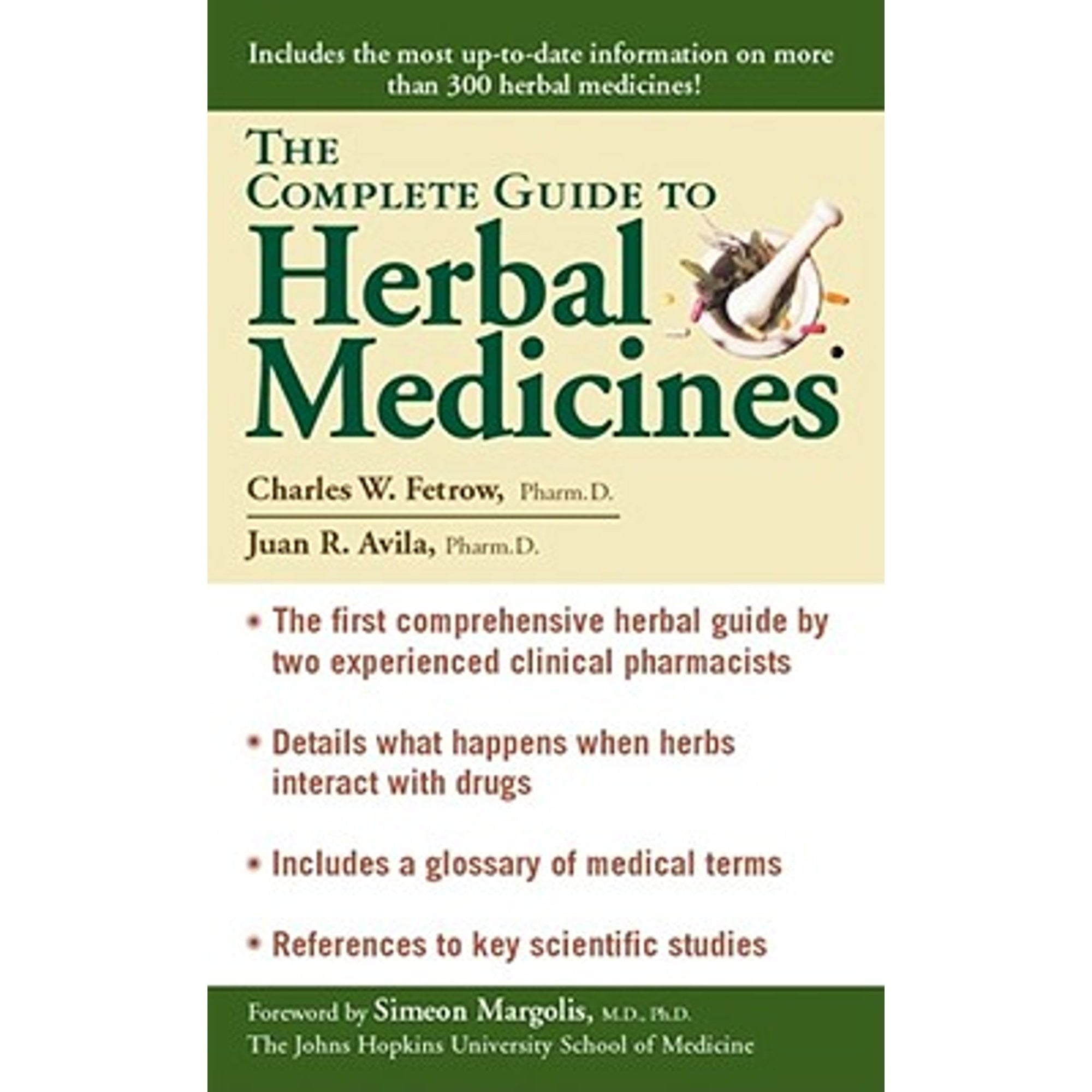 Pre-Owned The Complete Guide To Herbal Medicines Paperback Charles W. Fetrow, Juan R. Avila ...