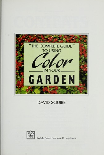 Pre-Owned The Complete Guide to Using Color in Your Garden/How to ...