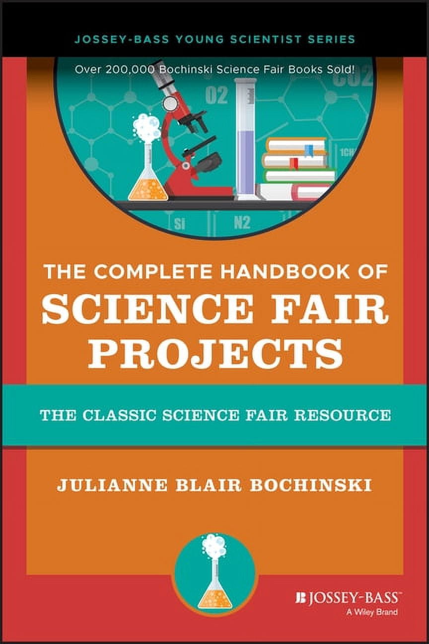 The Complete Handbook of Science Fair Projects, (Paperback) - Walmart.com