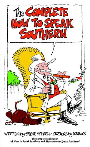Pre-Owned The Complete How to Speak Southern by Steve Mitchell ...