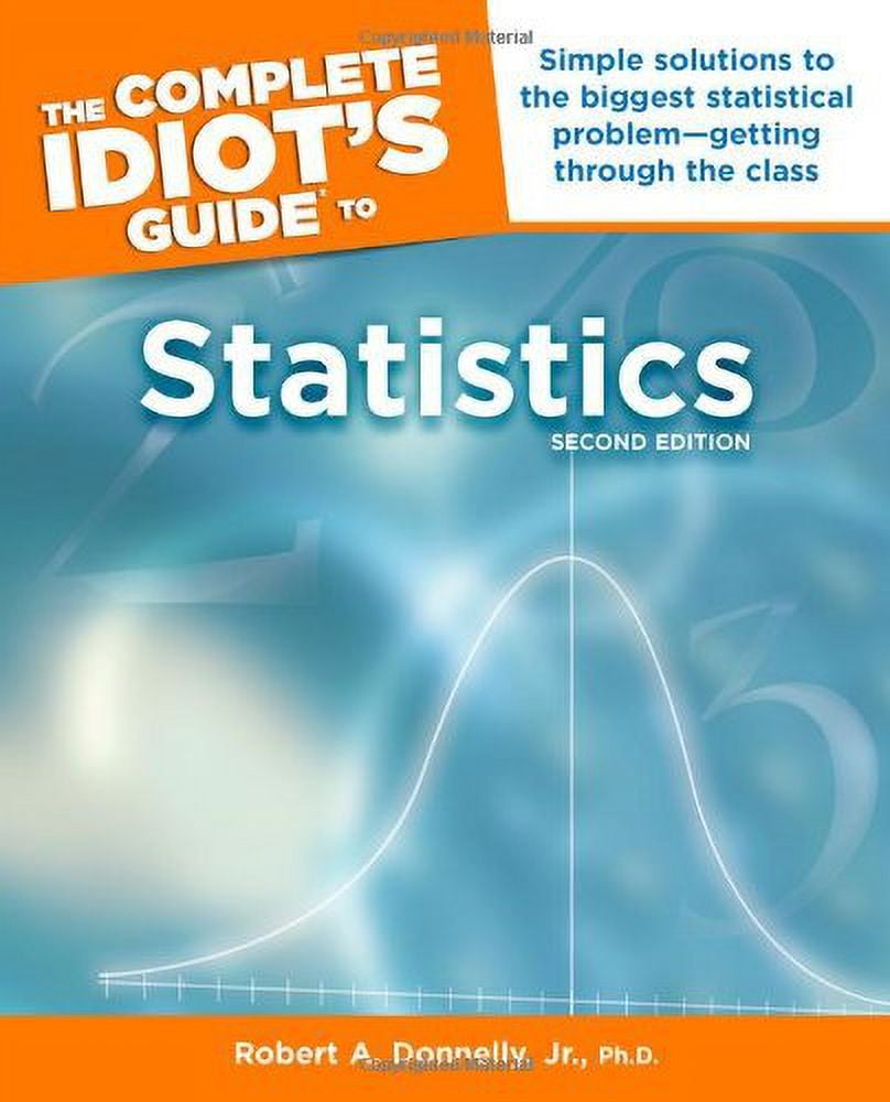 Pre-Owned The Complete Idiot's Guide to Statistics, 2nd Edition ...
