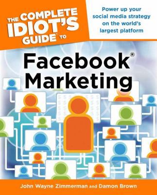 Pre-Owned The Complete Idiot's Guide to Facebook Marketing: Power Up Your Social Media Strategy ...