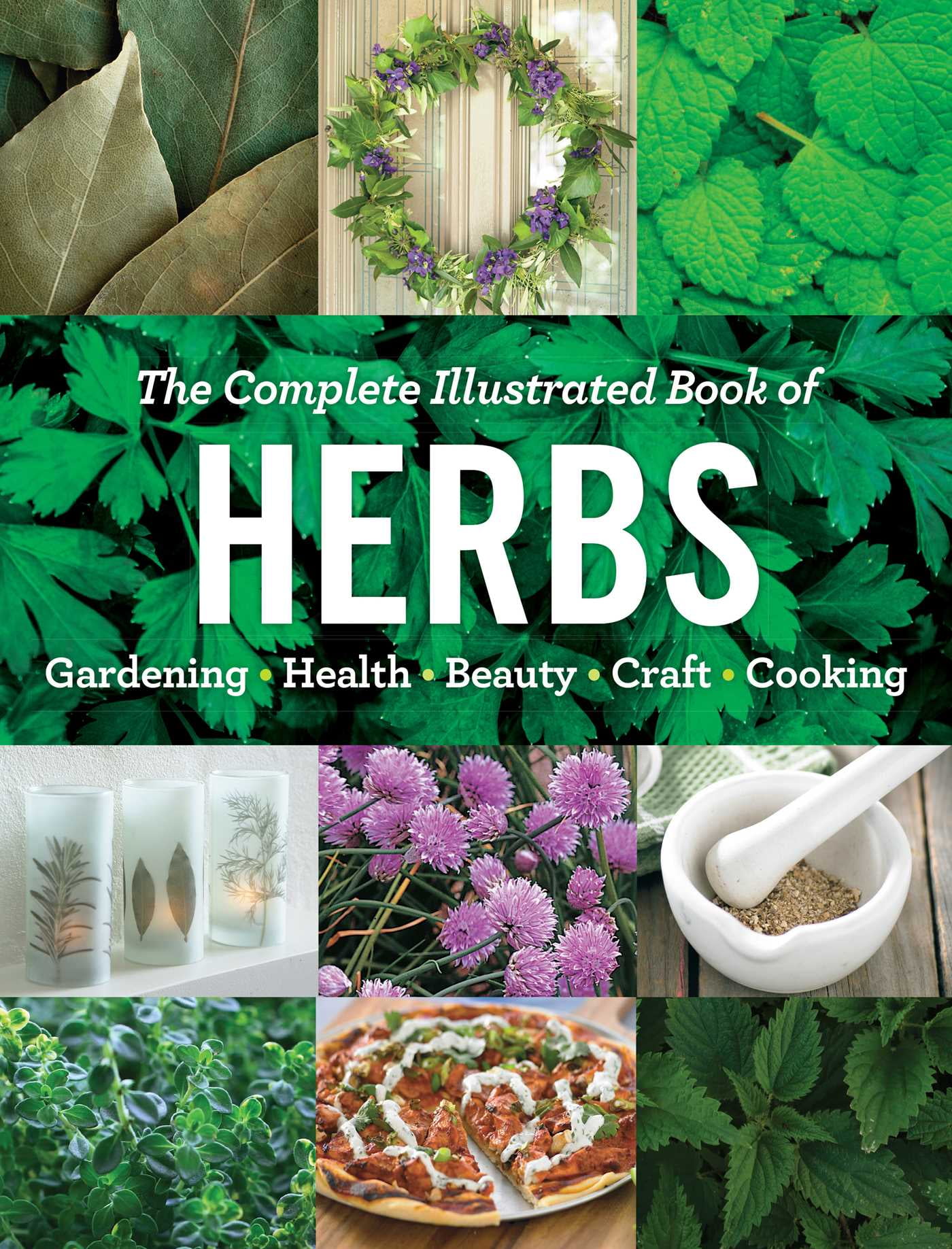 The Complete Illustrated Book of Herbs : Growing • Health & Beauty ...